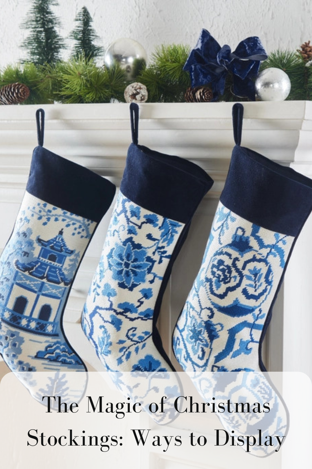 The Magic of Christmas Stockings: Creative Ways to Display Them – House ...